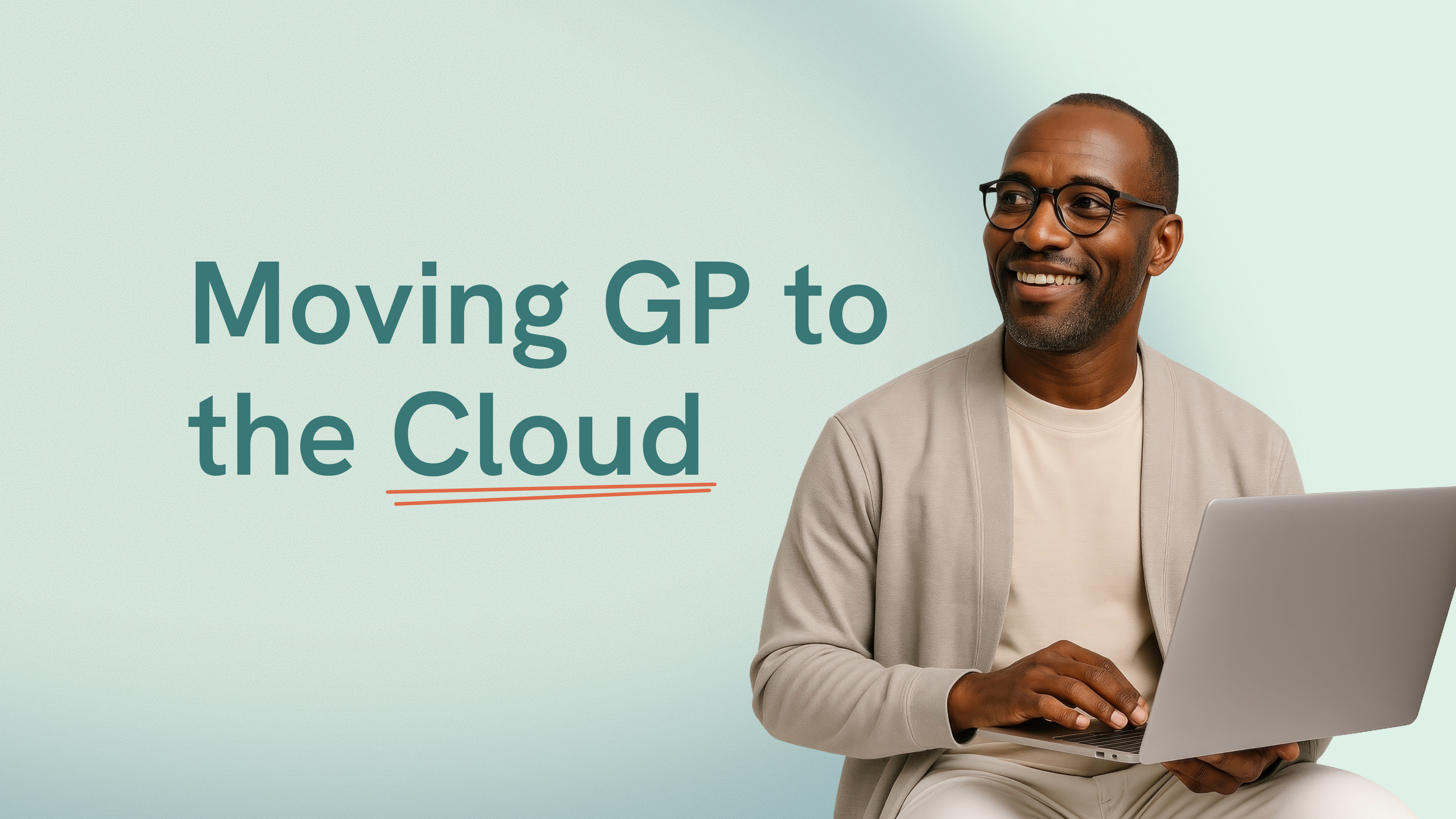 Moving GP to the Cloud: What's the Real Cost? How Long Will It Take?