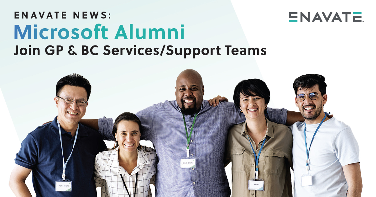 Enavate Bolsters Client Support for Dynamics GP and Business Central ...