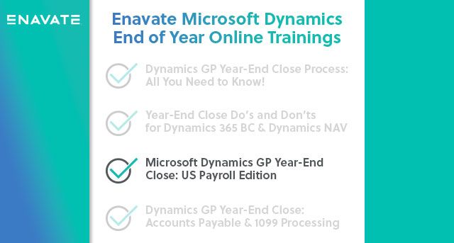 Microsoft Dynamics GP Year-End Close: Tips & Tricks for U.S. Payroll